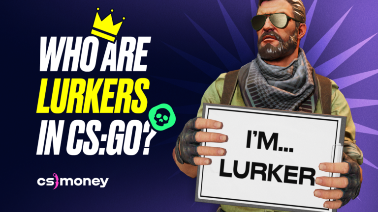 Lurker Position in CS:GO - Meaning and How to Lurk