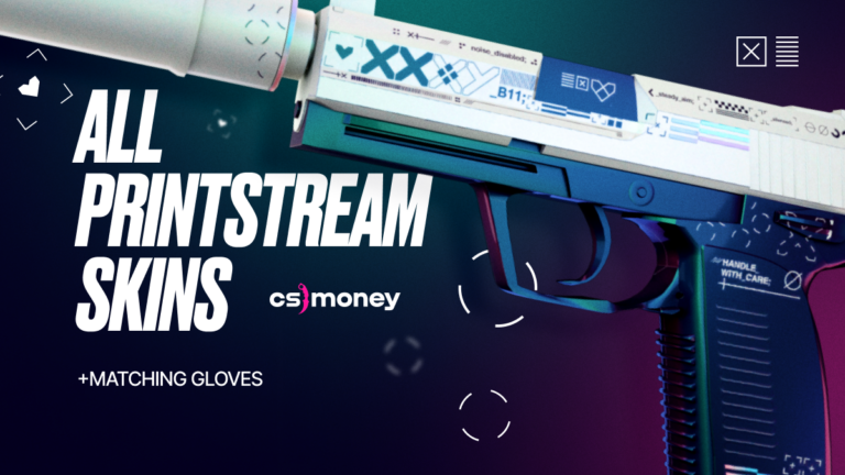 List of All CS2 Printstream Skins. Prices, Best Stickers & Gloves