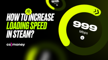 How to Increase Steam Download Speed & Region Change: Useful Tips