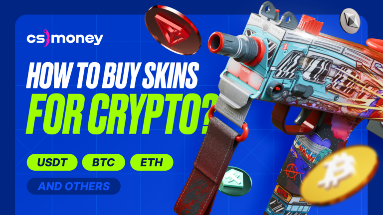 How To Buy CS2 Skins With Crypto: USDT, BTC, ETC